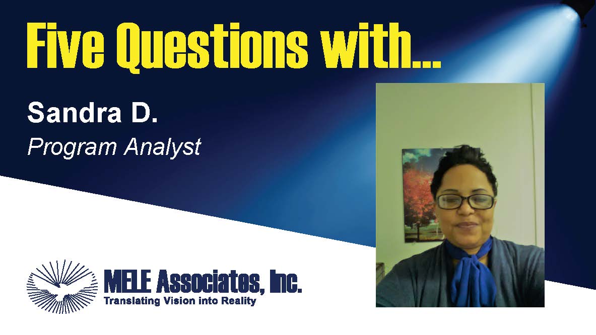Five Questions with Sandra D. - MELE Associates, Inc.